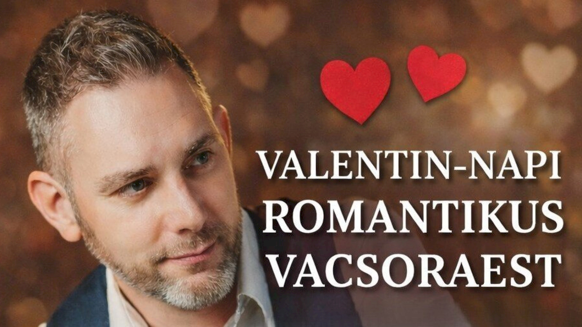 Valentin-napi romantikus vacsoraest - Részletek - Sopron Régió